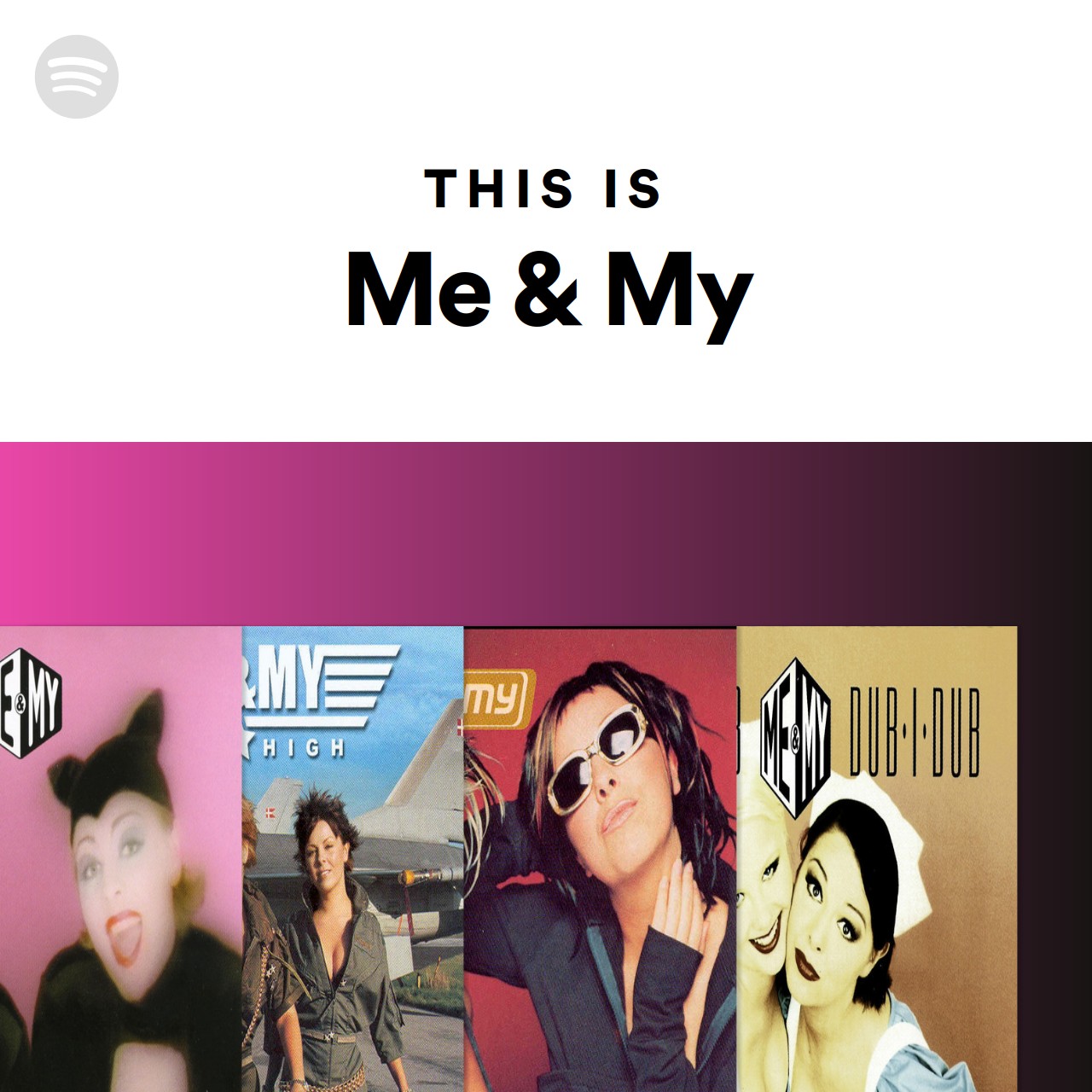 This Is Me & My | Spotify Playlist