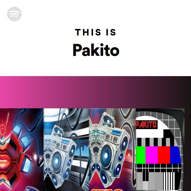 This Is Pakito - playlist by Spotify | Spotify