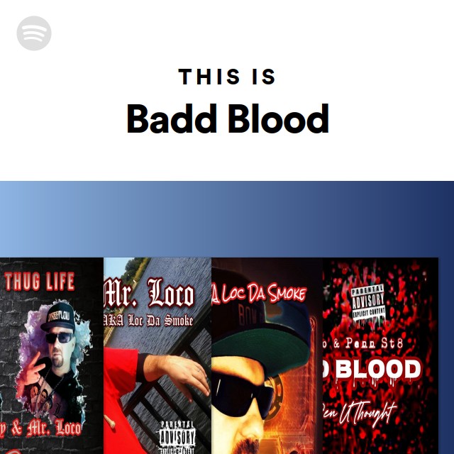 This Is Badd Blood - playlist by Spotify | Spotify