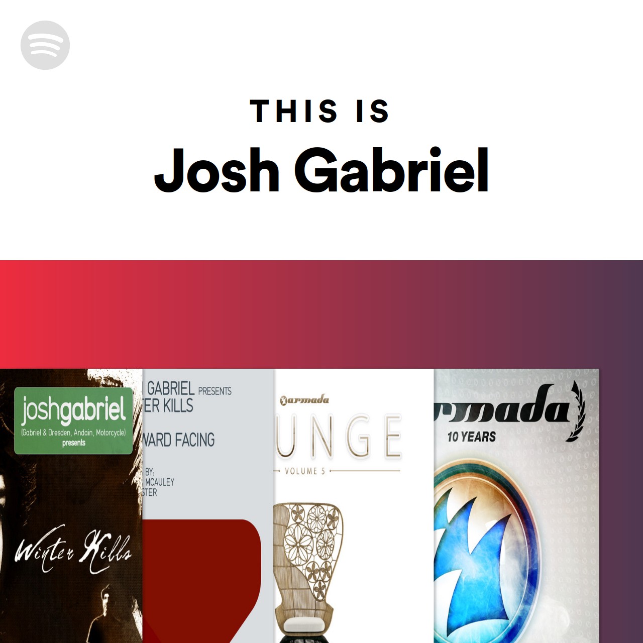 This Is Josh Gabriel | Spotify Playlist