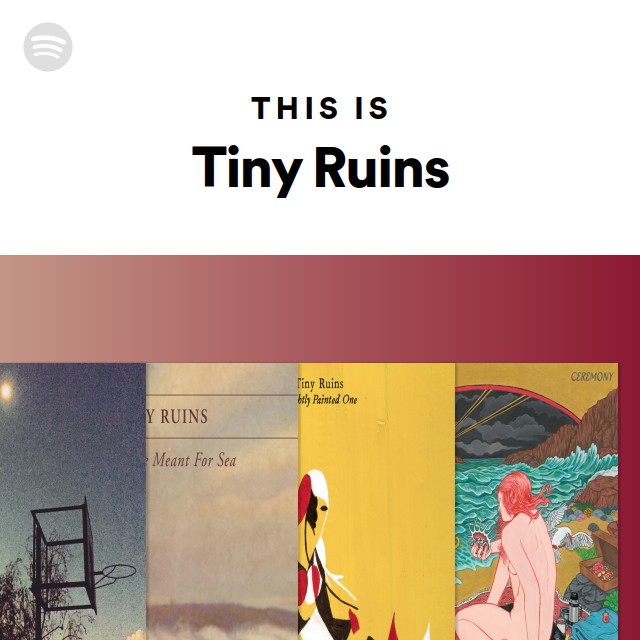This Is Tiny Ruins - playlist by Spotify | Spotify