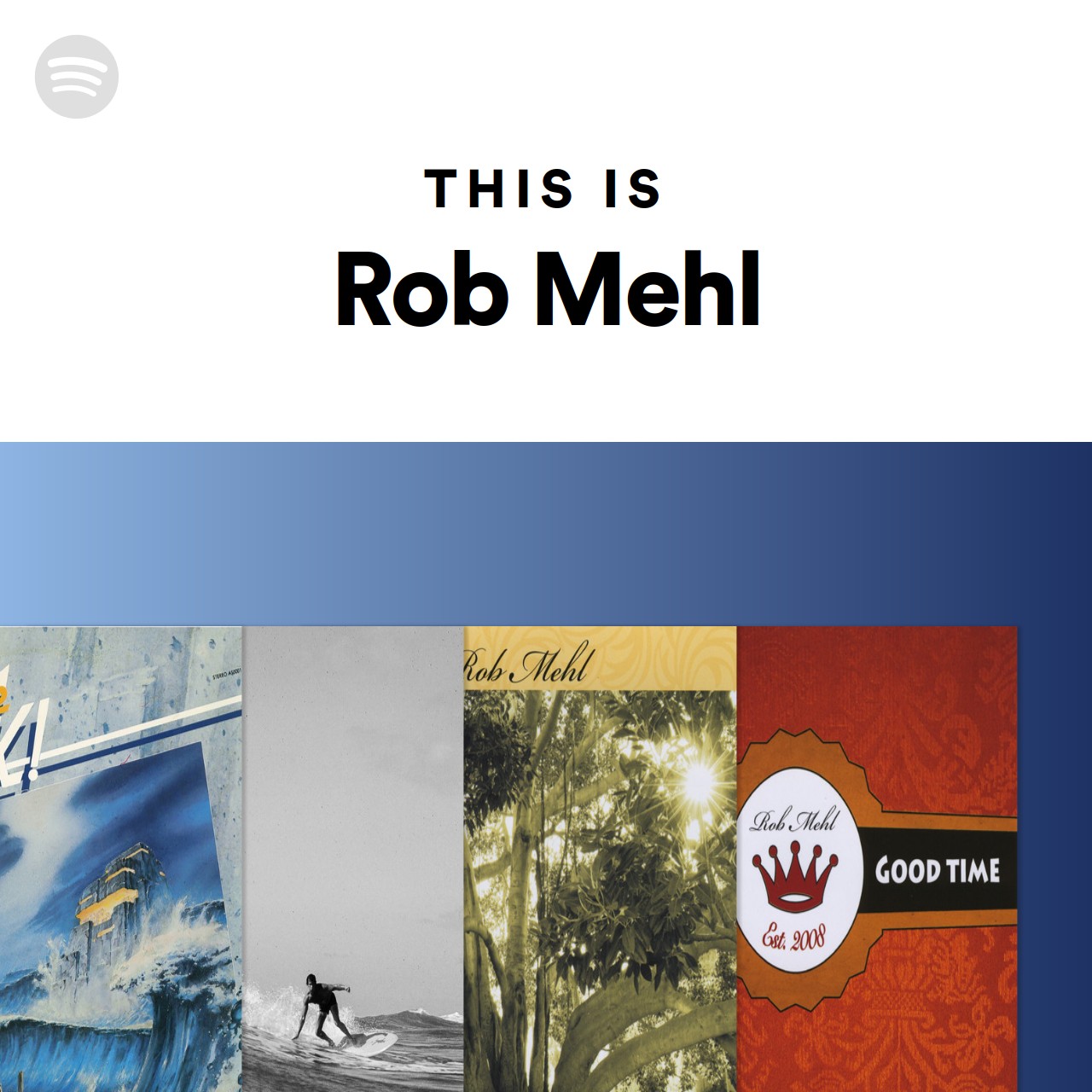 This Is Rob Mehl | Spotify Playlist