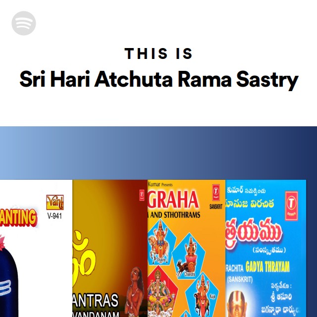 This Is Sri Hari Atchuta Rama Sastry - playlist by Spotify | Spotify