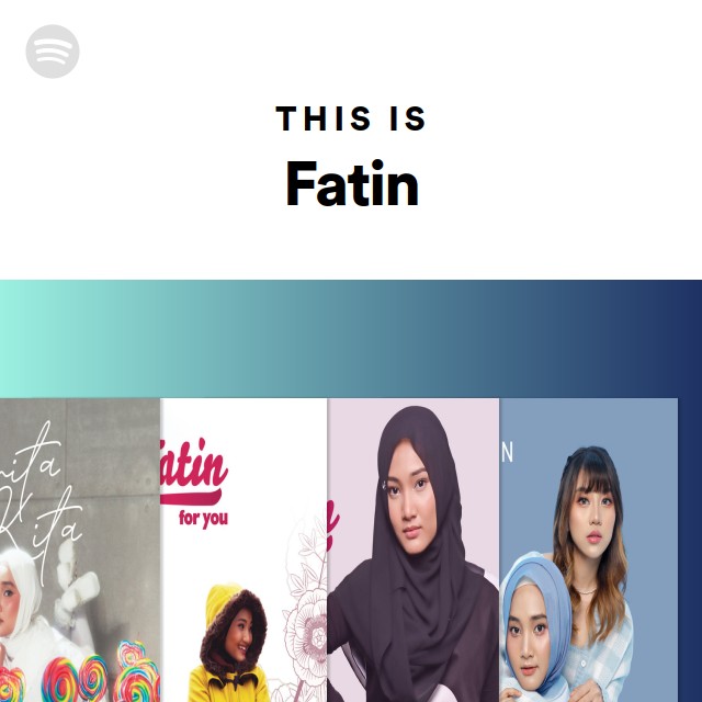 This Is Fatin - playlist by Spotify | Spotify