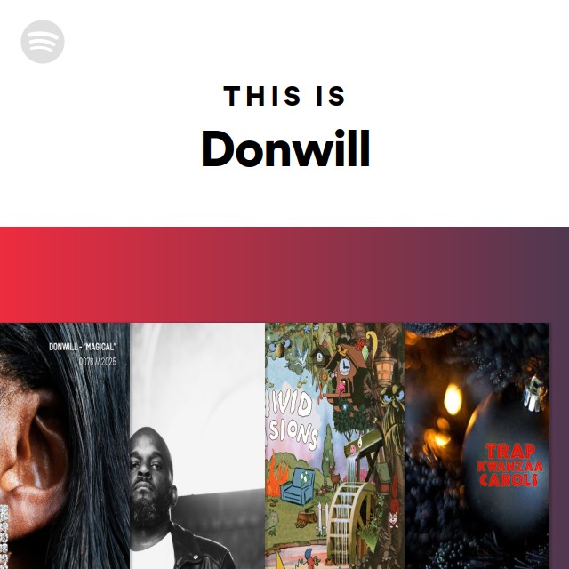 This Is Donwill - playlist by Spotify | Spotify