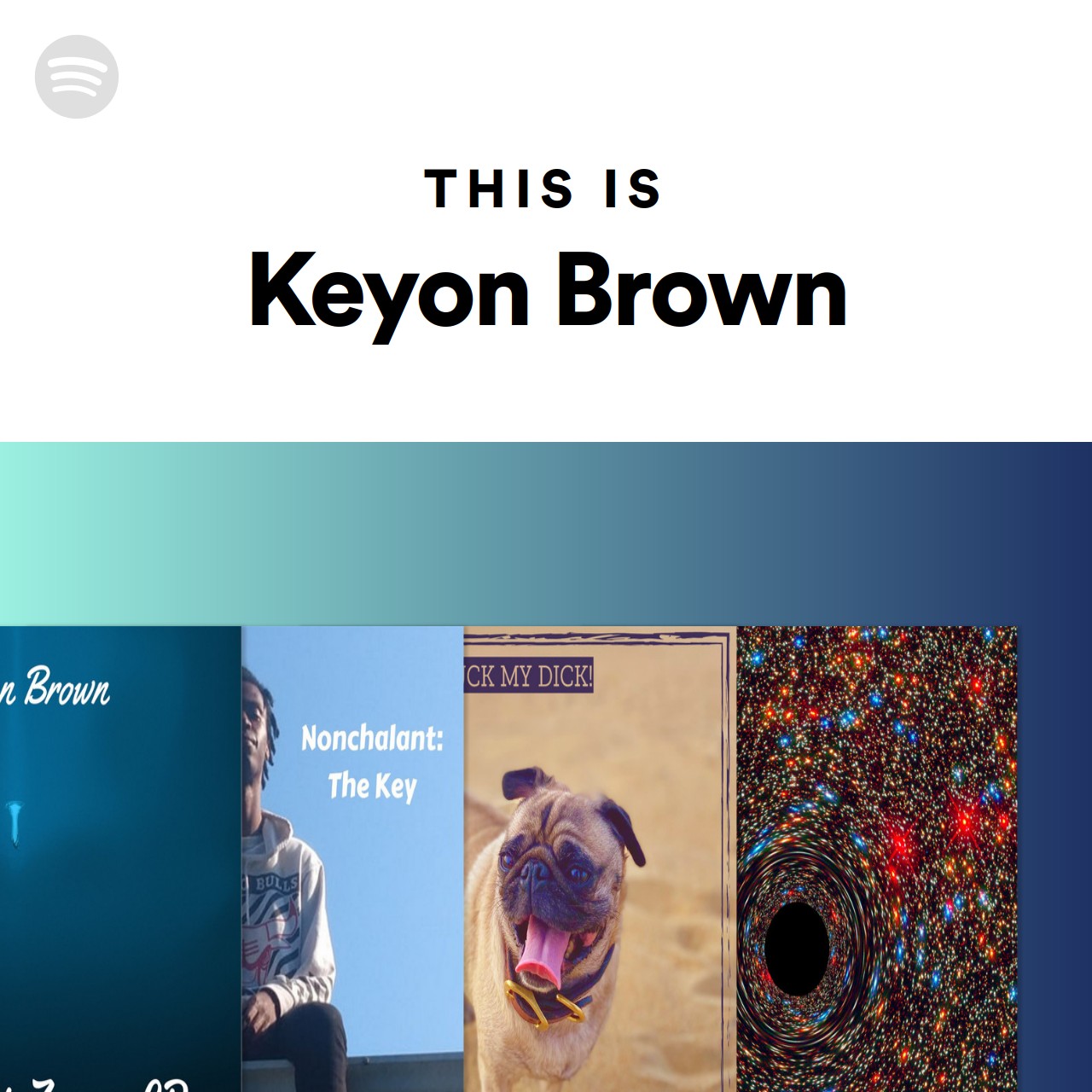 This Is Keyon Brown | Spotify Playlist