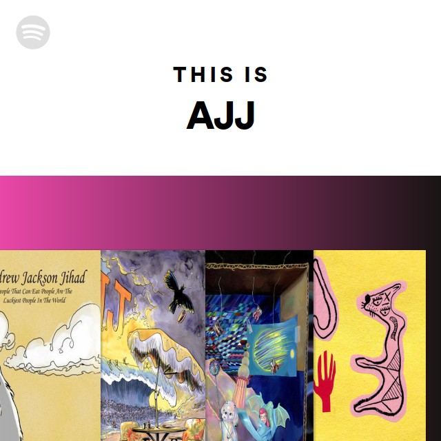 AJJ | Spotify