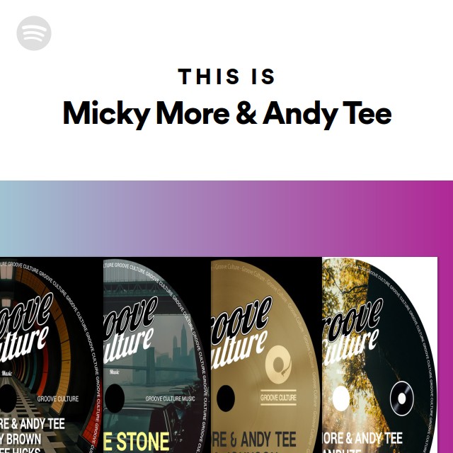 This Is Micky More & Andy Tee - playlist by Spotify | Spotify