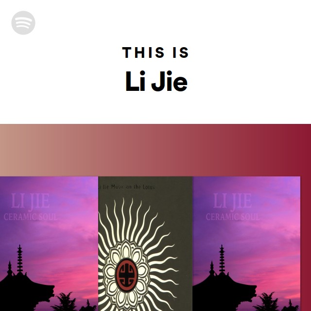 This Is Li Jie - playlist by Spotify | Spotify