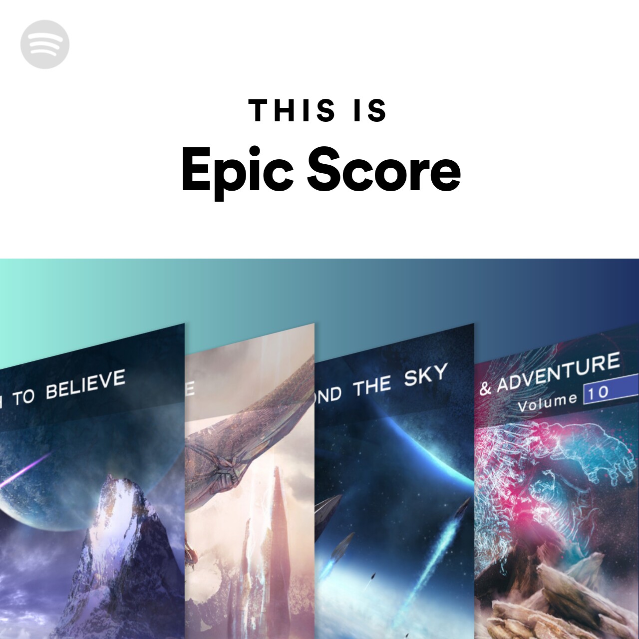 This Is Epic Score | Spotify Playlist