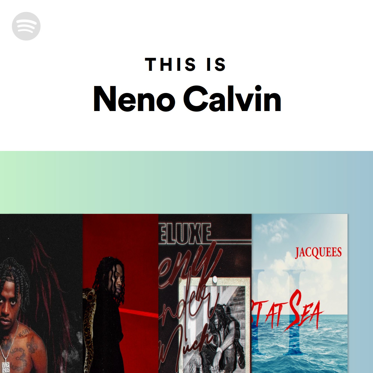 This Is Neno Calvin | Spotify Playlist