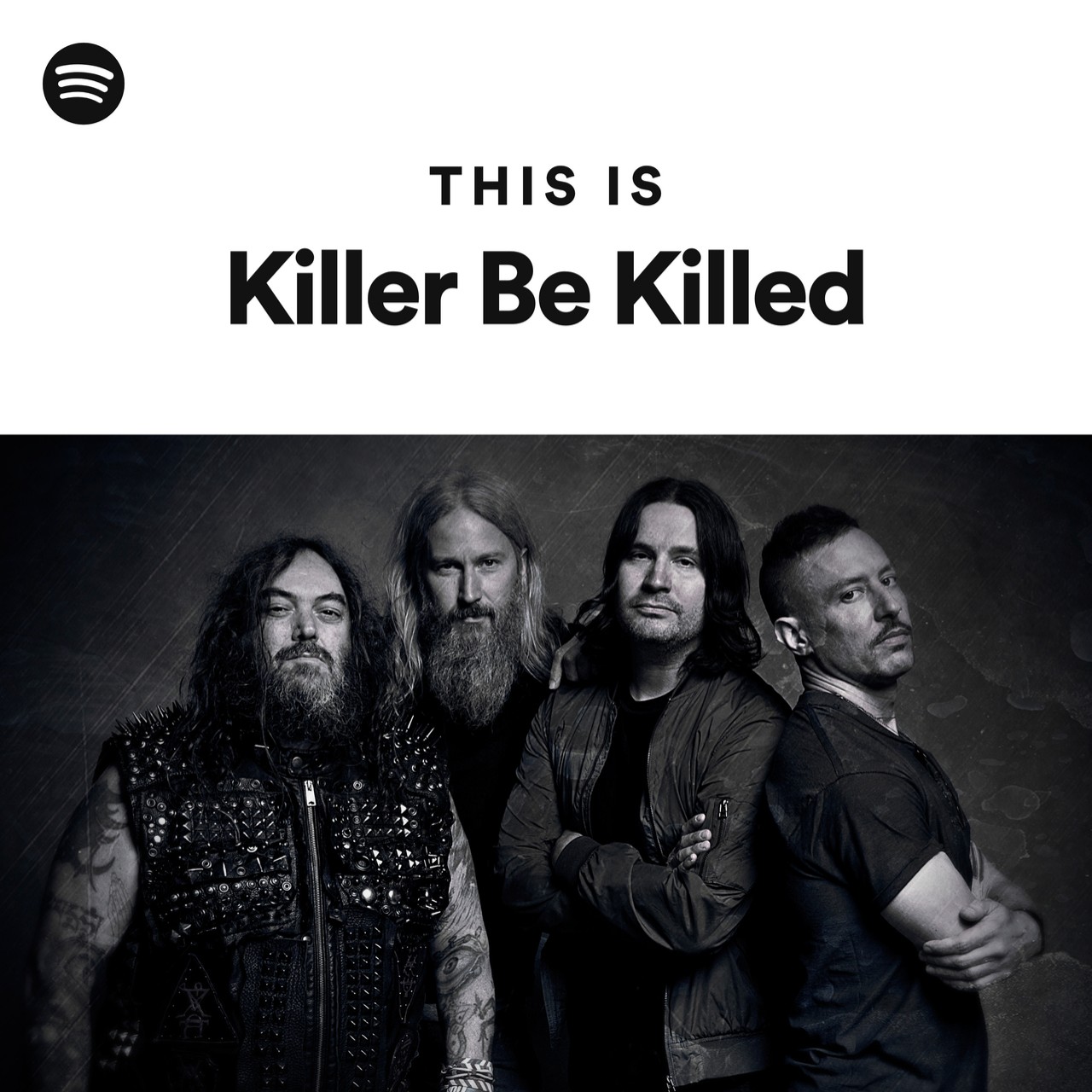 This Is Killer Be Killed | Spotify Playlist