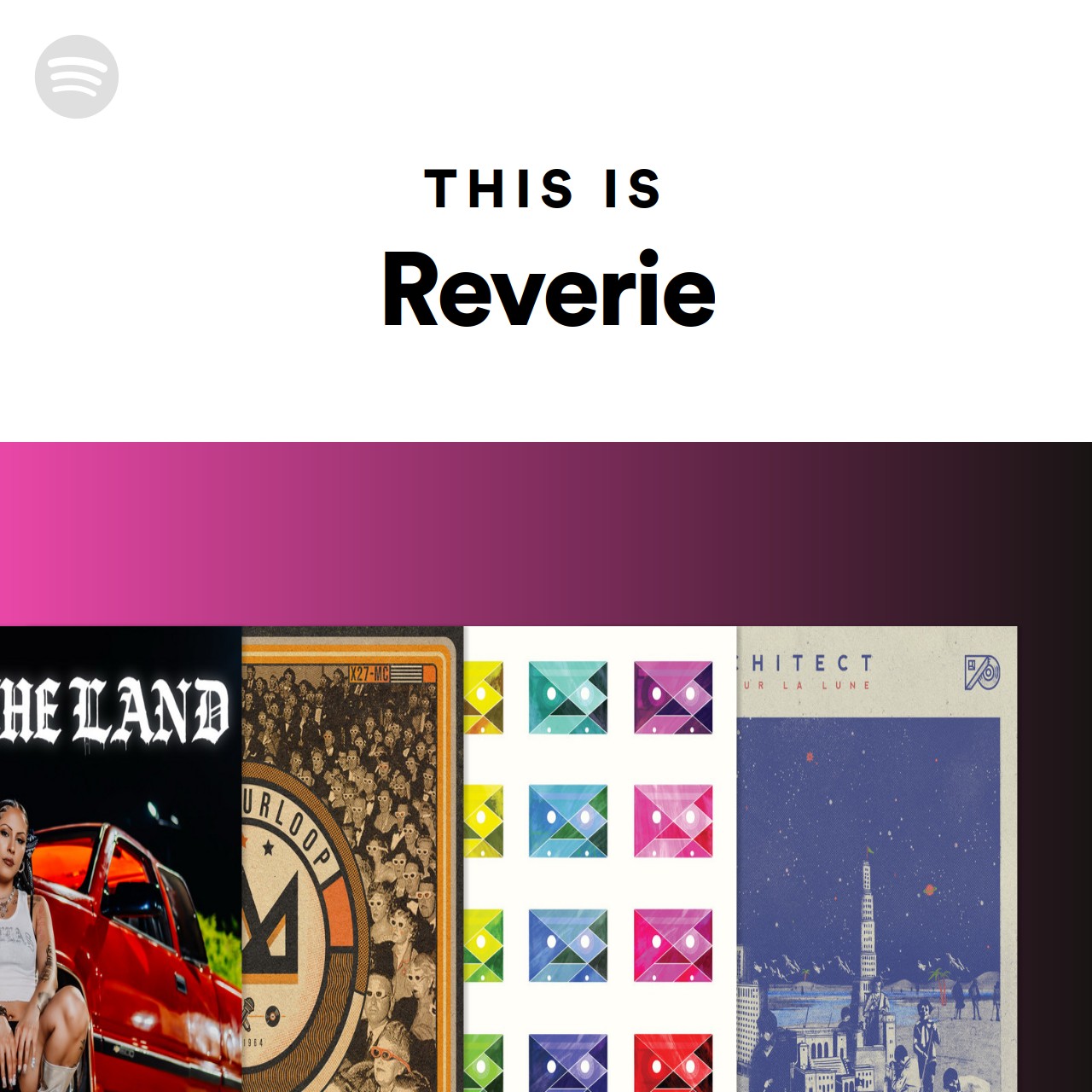 This Is Reverie | Spotify Playlist
