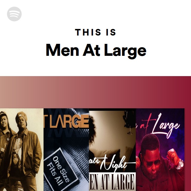 This Is Men At Large - playlist by Spotify | Spotify