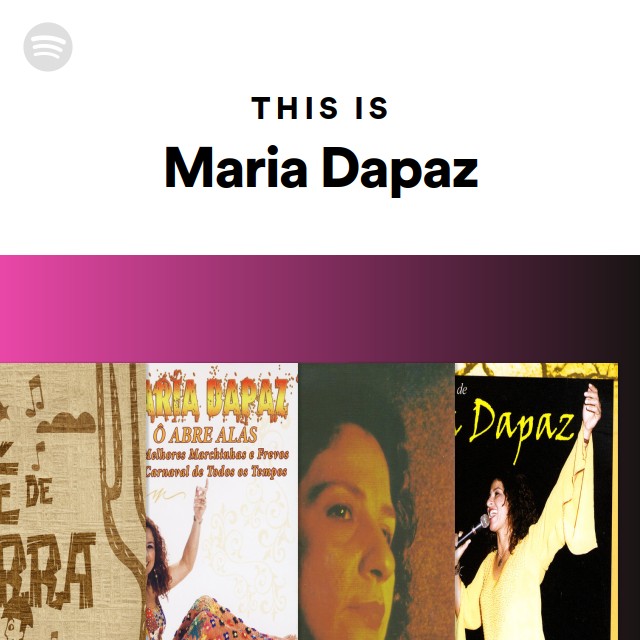 This Is Maria Dapaz - playlist by Spotify | Spotify
