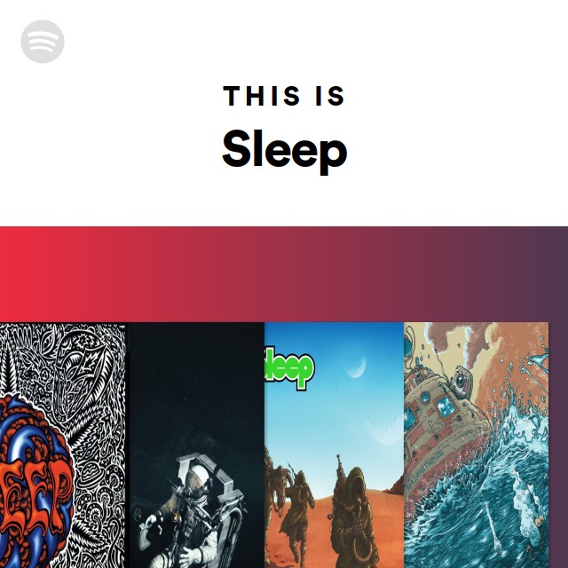 Sleep | Spotify - Listen Free