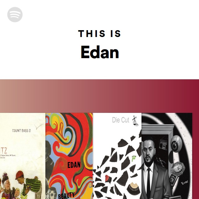 This Is Edan - playlist by Spotify | Spotify