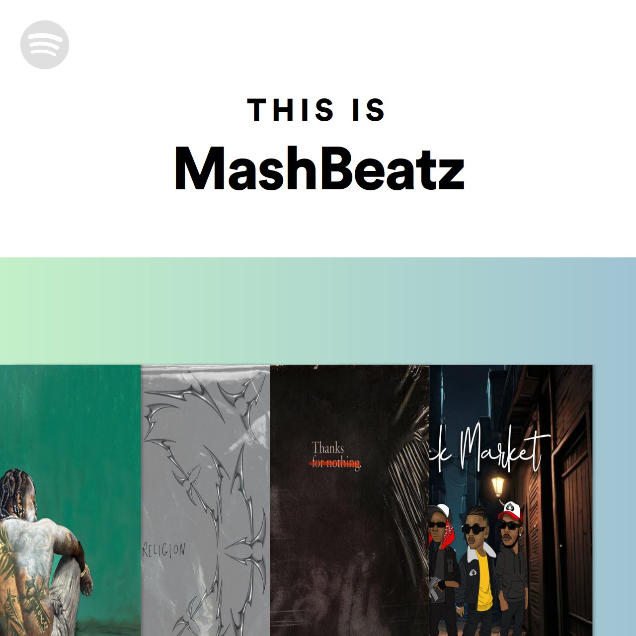 This Is MashBeatz | Spotify Playlist