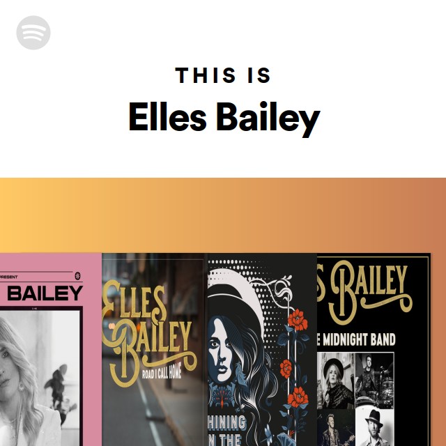 This Is Elles Bailey - playlist by Spotify | Spotify