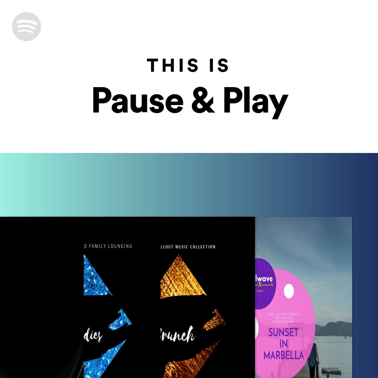 This Is Pause & Play | Spotify Playlist