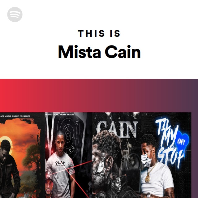 This Is Mista Cain - playlist by Spotify | Spotify