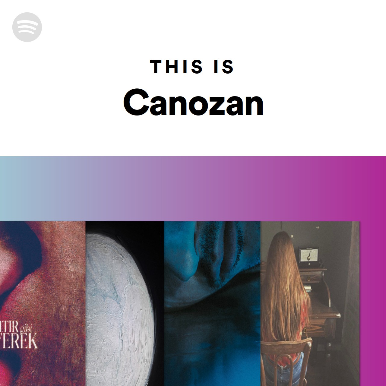 This Is Canozan | Spotify Playlist