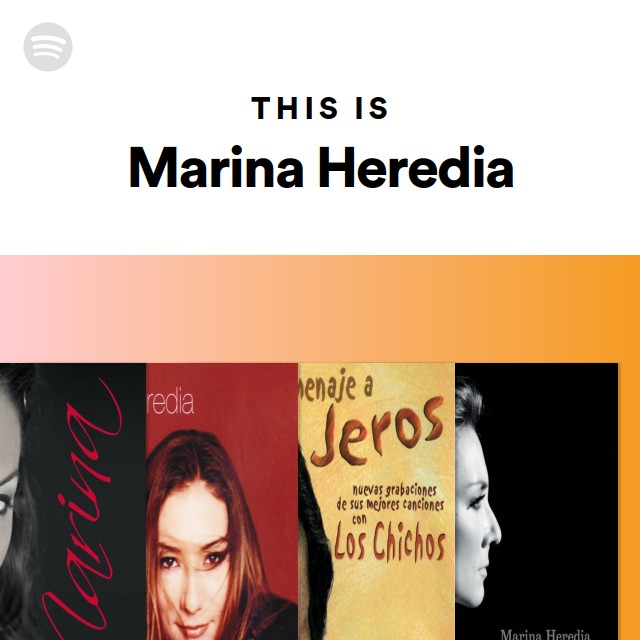 This Is Marina Heredia - playlist by Spotify | Spotify