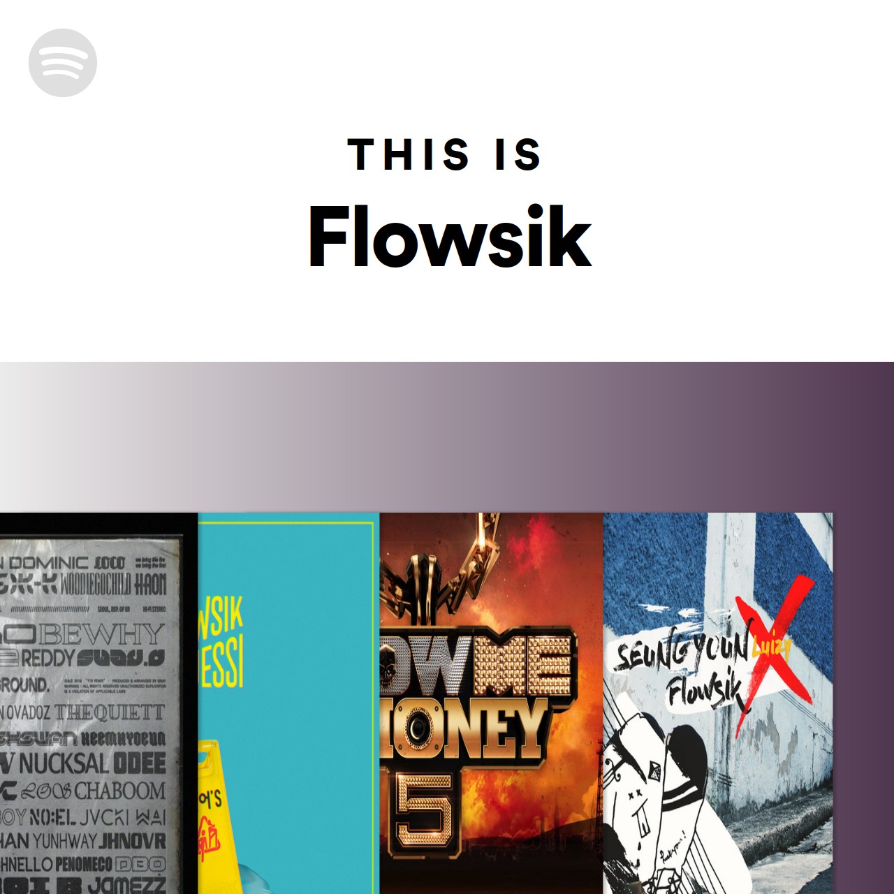 This Is Flowsik | Spotify Playlist