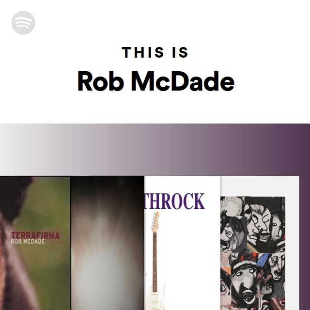 This Is Rob McDade - playlist by Spotify | Spotify