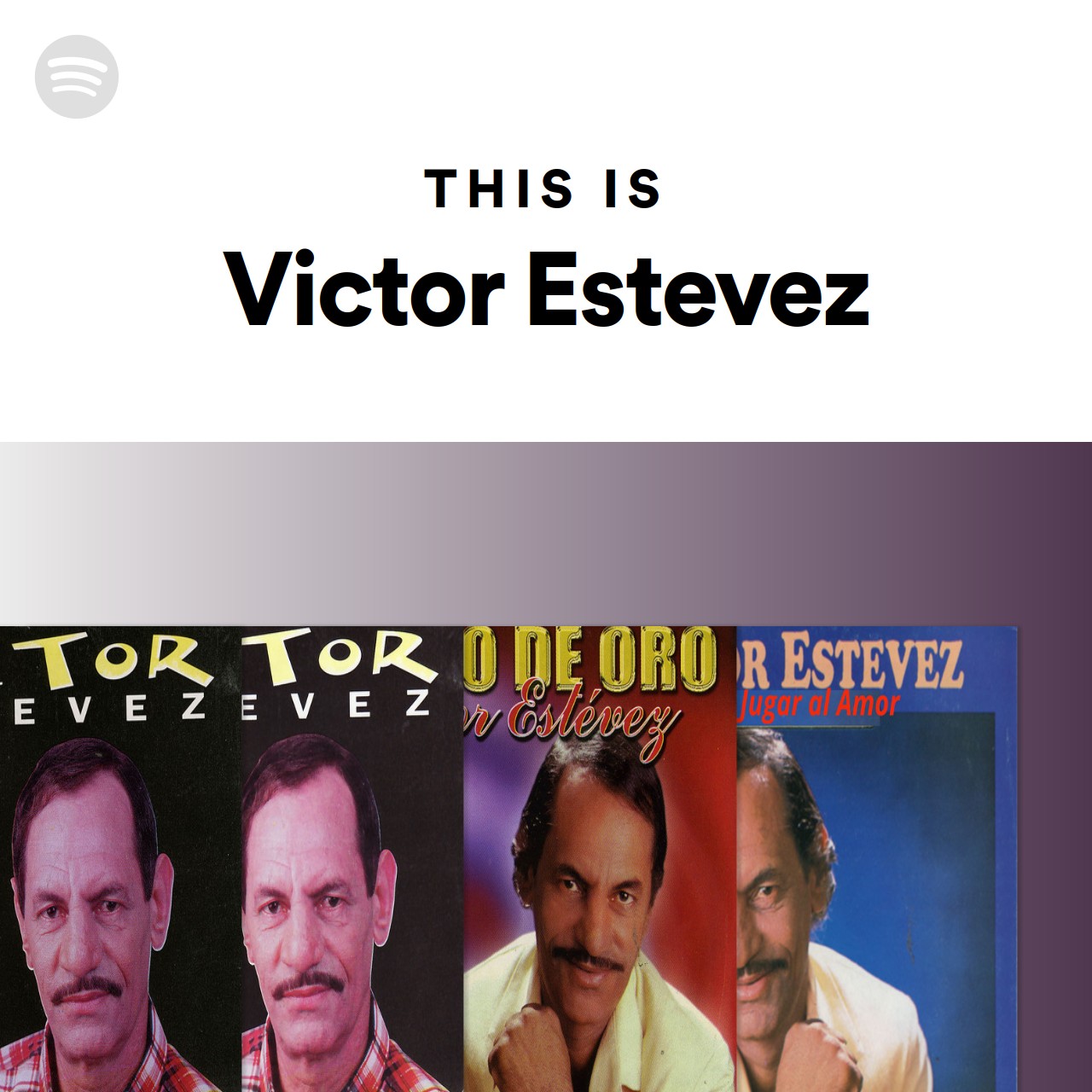 This Is Victor Estevez | Spotify Playlist