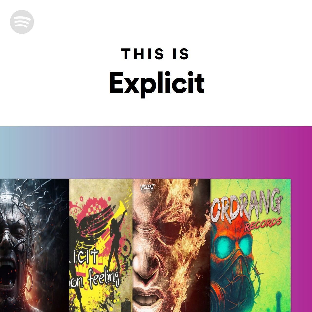 This Is Explicit | Spotify Playlist