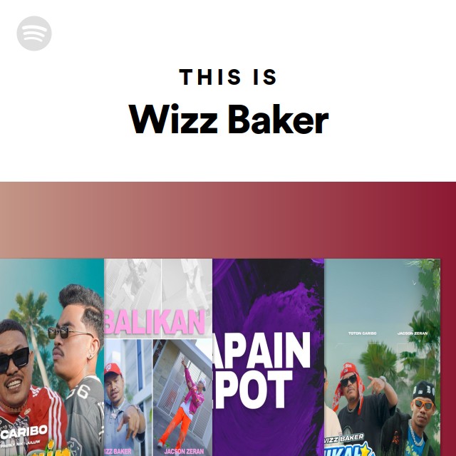 This Is Wizz Baker - playlist by Spotify | Spotify