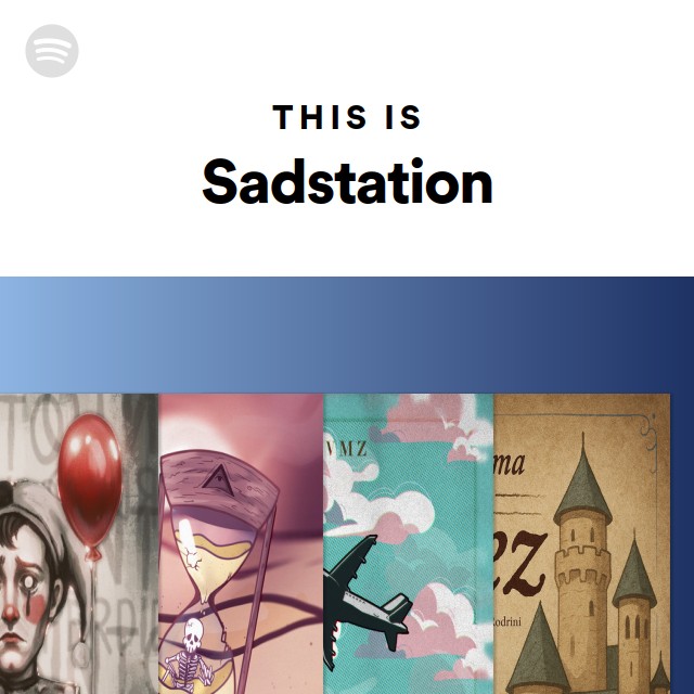 This Is Sadstation - playlist by Spotify | Spotify