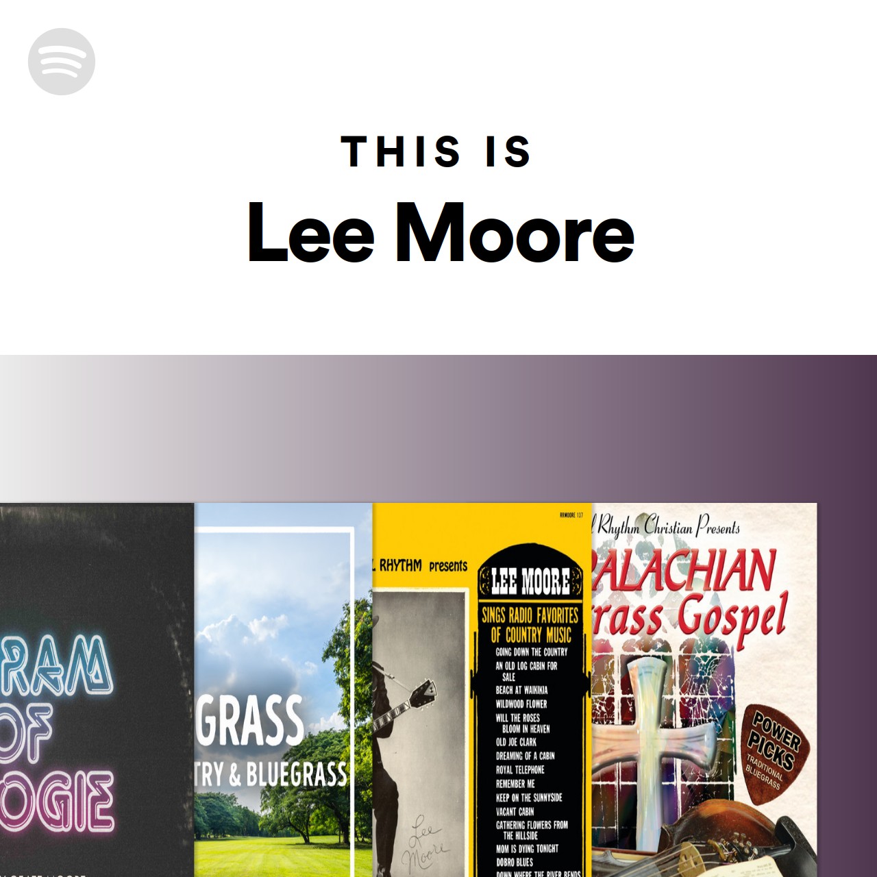 This Is Lee Moore | Spotify Playlist