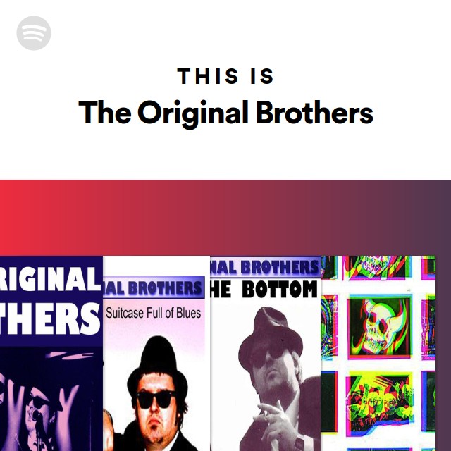 This Is The Original Brothers - playlist by Spotify | Spotify
