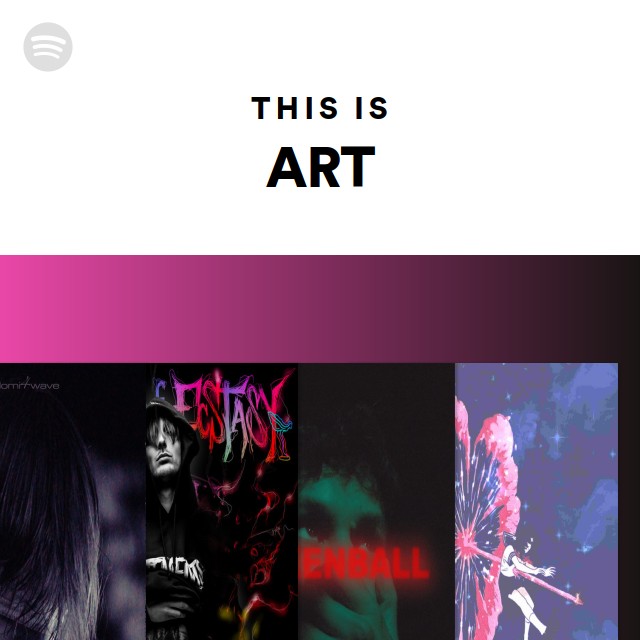This Is ART - playlist by Spotify | Spotify