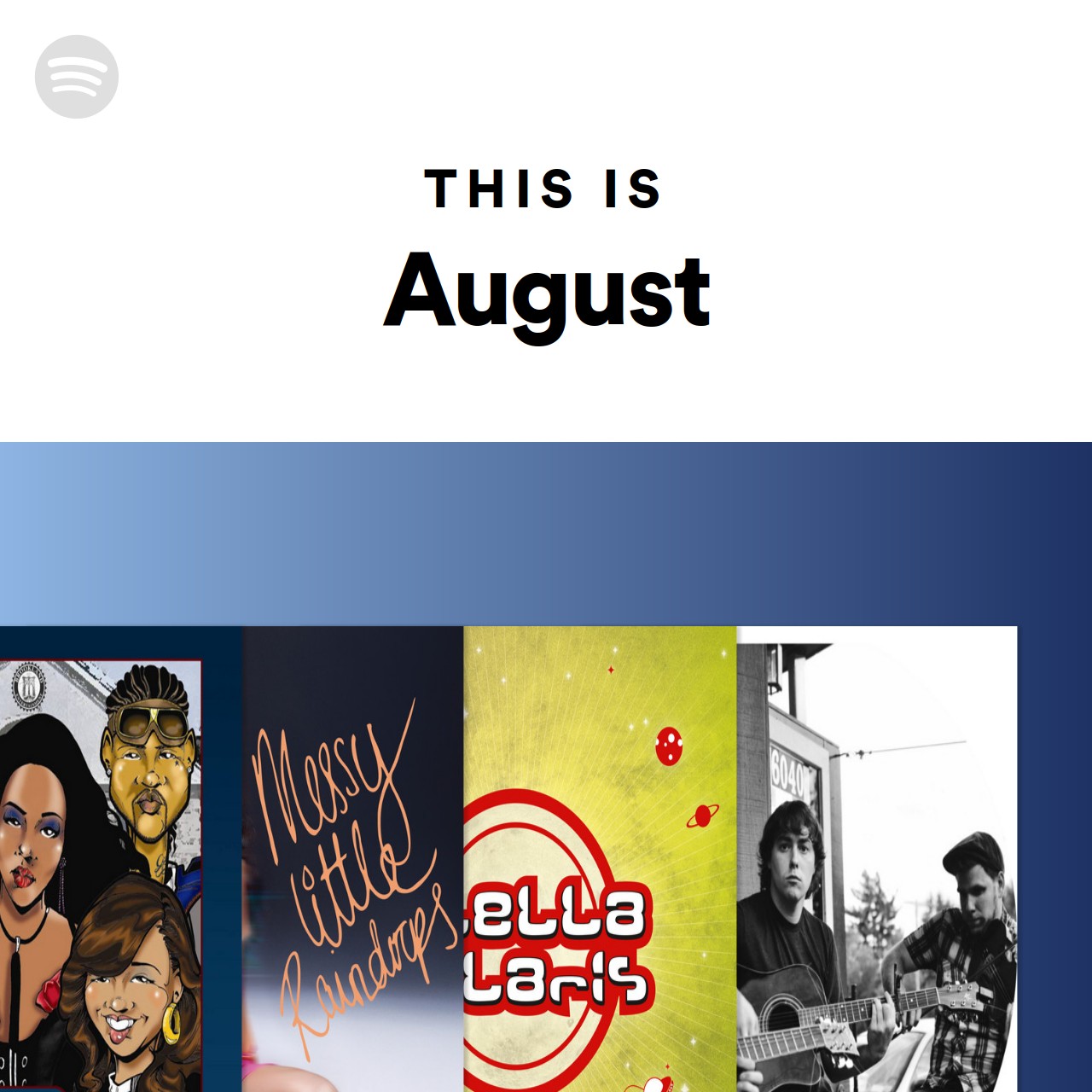 This Is August | Spotify Playlist
