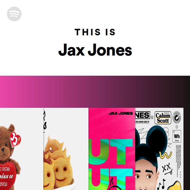 Jax Jones | Spotify - Listen Free