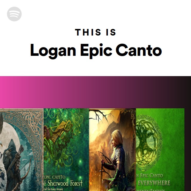 This Is Logan Epic Canto - playlist by Spotify | Spotify