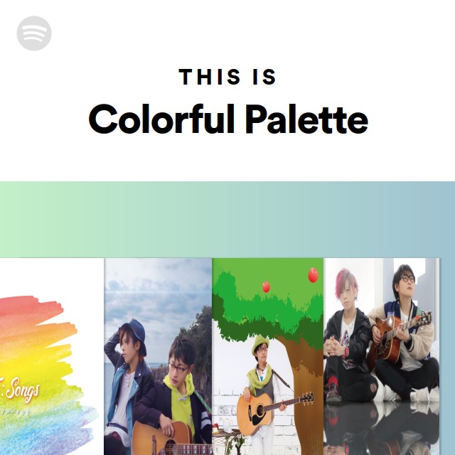 This Is Colorful Palette - playlist by Spotify | Spotify