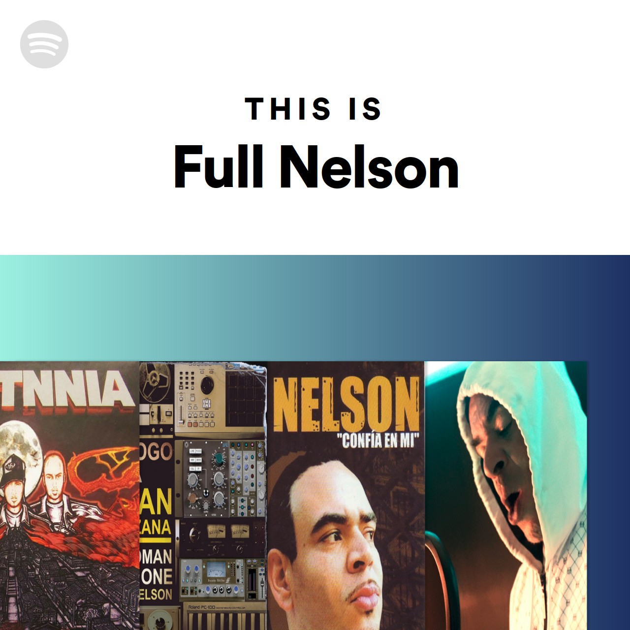 This Is Full Nelson | Spotify Playlist