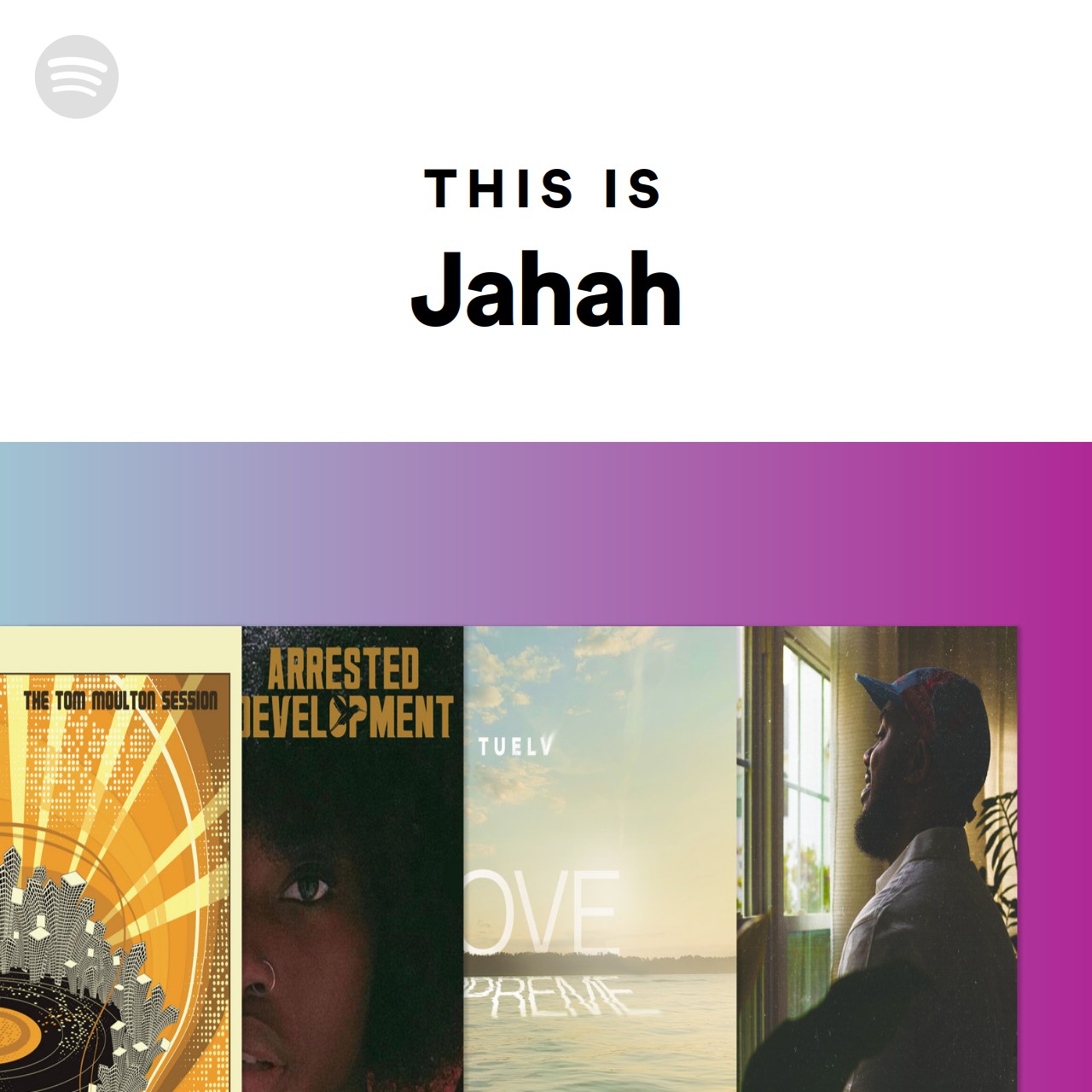This Is Jahah | Spotify Playlist