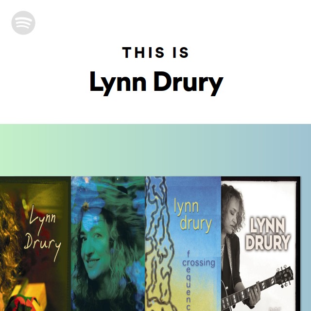 This Is Lynn Drury - playlist by Spotify | Spotify