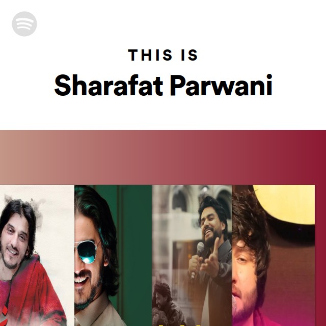 Sharafat Parwani | Spotify - Listen Free