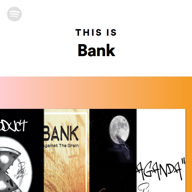 This Is Bank - playlist by Spotify | Spotify