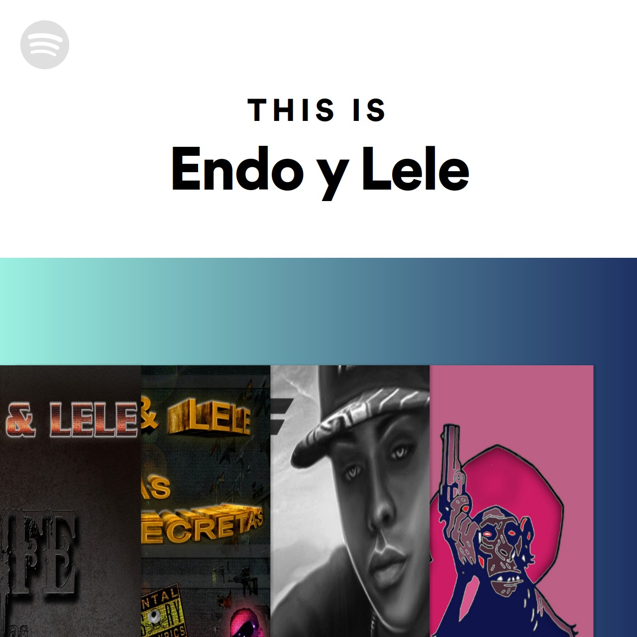 This Is Endo y Lele | Spotify Playlist