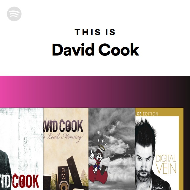 This Is David Cook - playlist by Spotify | Spotify