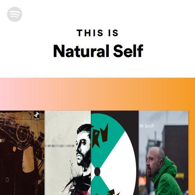 This Is Natural Self - playlist by Spotify | Spotify