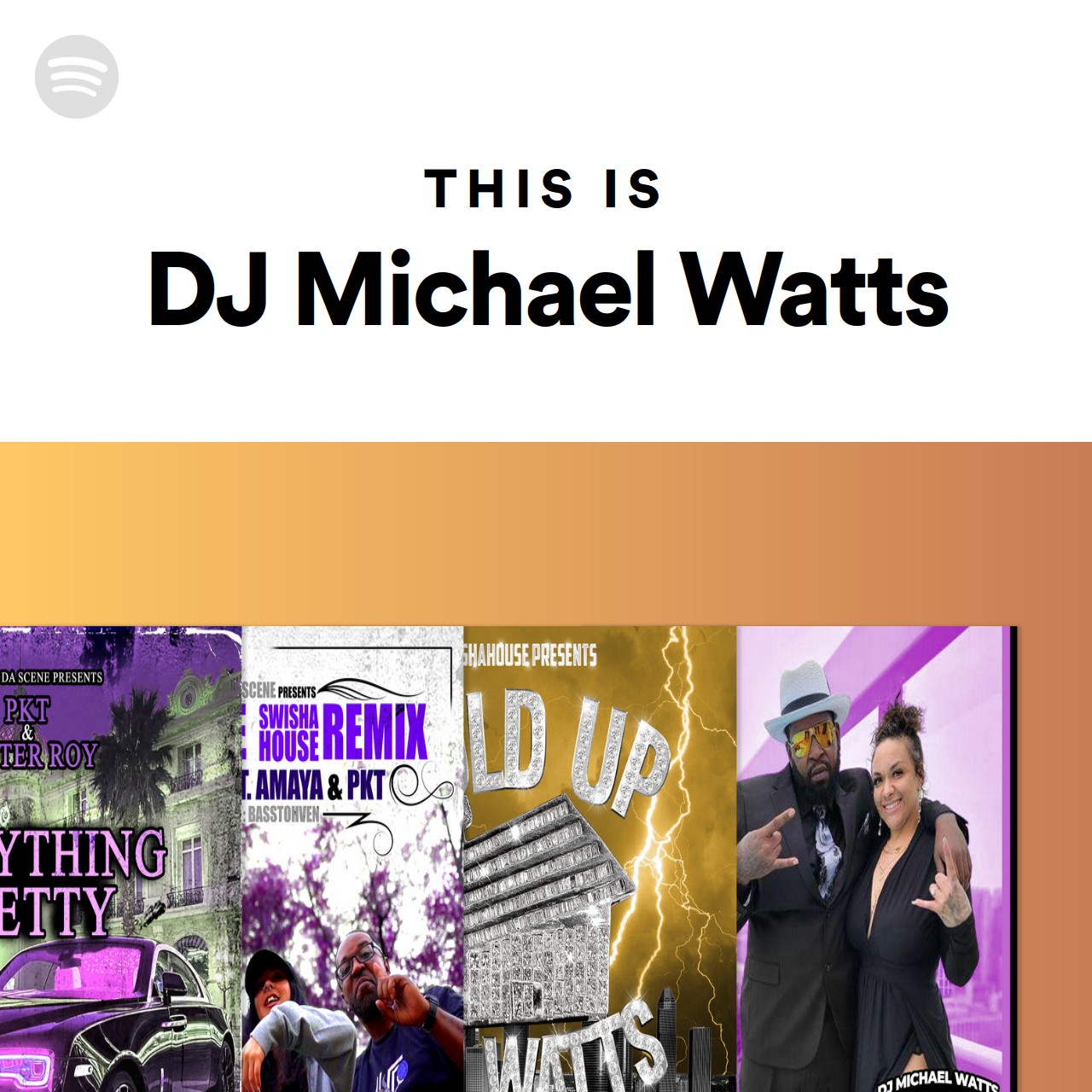 This Is DJ Michael Watts | Spotify Playlist