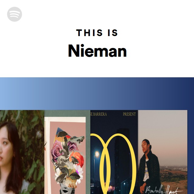 This Is Nieman - playlist by Spotify | Spotify